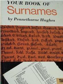 Your Book of Surnames by Pennethorne Hughes | Goodreads