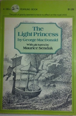 The Light Princess (Yearling) by George MacDonald | Goodreads