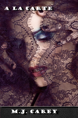A la Carte by M.J. Carey | Goodreads