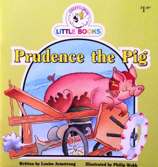 Prudence the Pig by Louise Armstrong | Goodreads