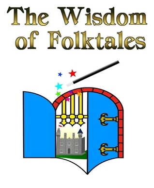 The Wisdom of Folktales: Lessons on How to Live Happily Ever After by ...