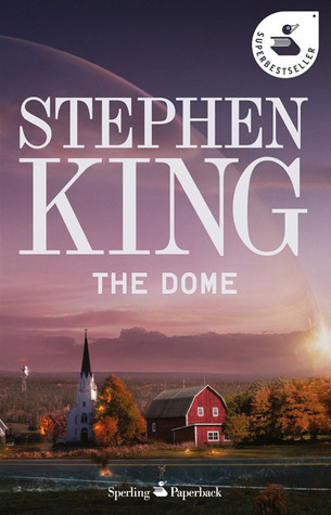 The Dome by Stephen King | Goodreads