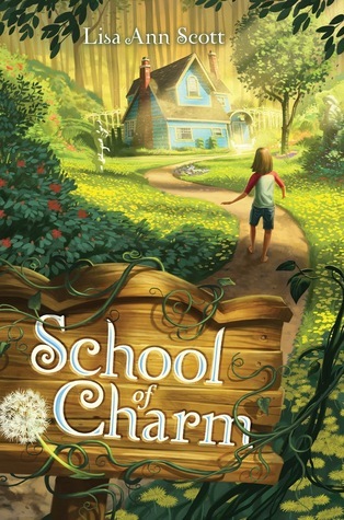 School of Charm by Lisa Ann Scott | Goodreads
