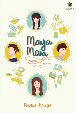 Maya Maia by Devania Annesya | Goodreads