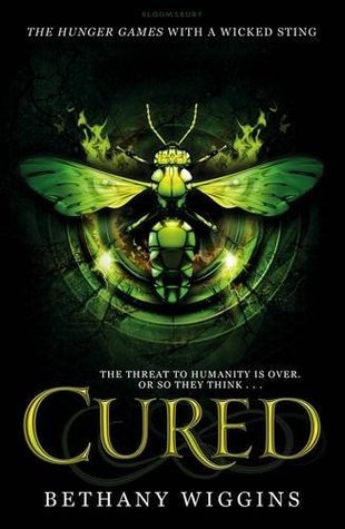 Cured (Stung, #2) by Bethany Wiggins | Goodreads