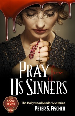Pray For Us Sinners by Peter S. Fischer | Goodreads