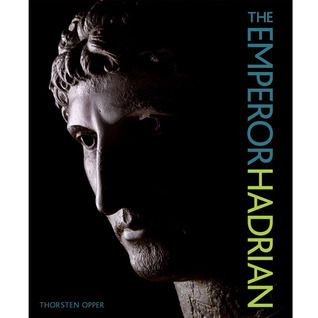 The Emperor Hadrian by Thorsten Opper | Goodreads