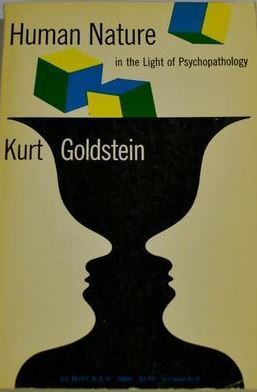 Human Nature in Light of Psychopathology by Kurt Goldstein | Goodreads