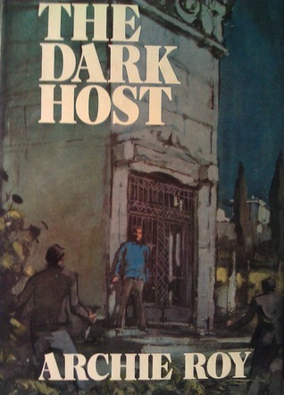 The Dark Host by Archie Roy | Goodreads