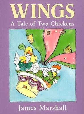 Wings: A Tale of Two Chickens by James Marshall | Goodreads