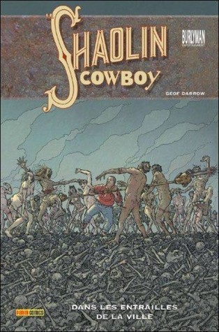 Shaolin Cowboy tome 3 by Geof Darrow | Goodreads