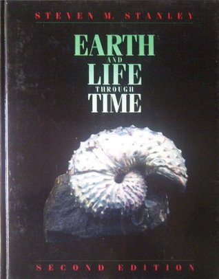 Earth and Life Through Time by Steven M. Stanley | Goodreads