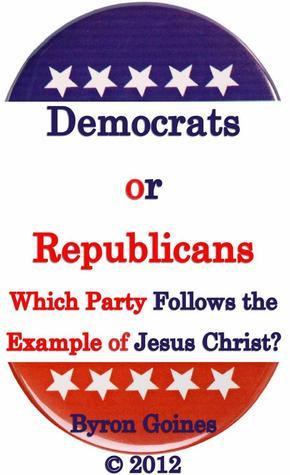 Democrats or Republicans “Which Party Follows the Example of Jesus ...