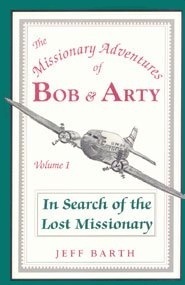 In Search of the Lost Missionary by Jeff Barth | Goodreads