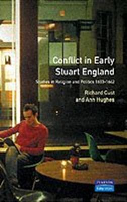 Conflict in Early Stuart England by Richard Cust | Goodreads