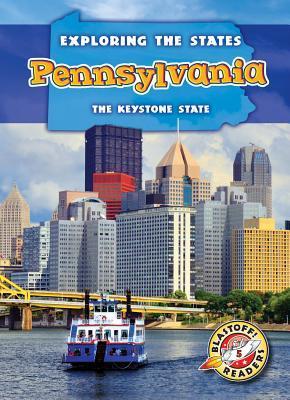 Pennsylvania: The Keystone State by Amy Rechner | Goodreads