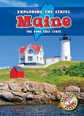 Maine: The Pine Tree State (Exploring the States) by Patrick Perish ...