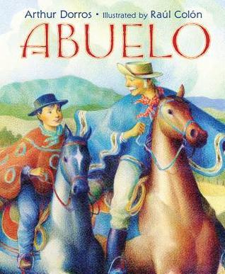Abuelo by Arthur Dorros | Goodreads