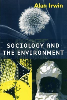 Sociology and the Environment: A Critical Introduction to Society ...