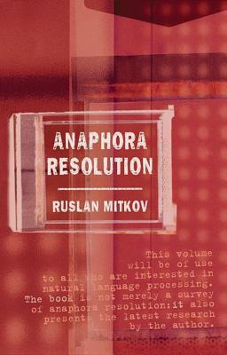 Anaphora Resolution by Ruslan Mitkov | Goodreads