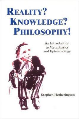 Reality? Knowledge? Philosophy!: An Introduction to Metaphysics and ...
