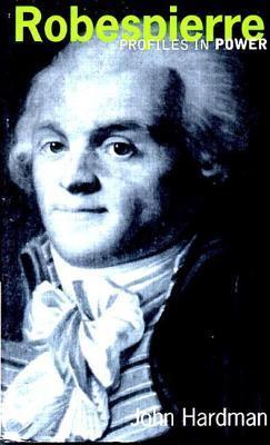 Robespierre by John Hardman | Goodreads