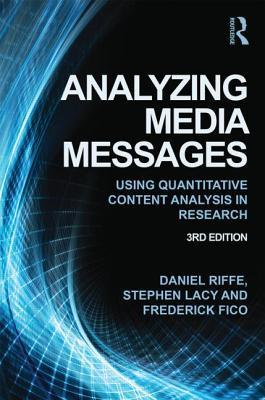 Analyzing Media Messages by Daniel Riffe | Goodreads