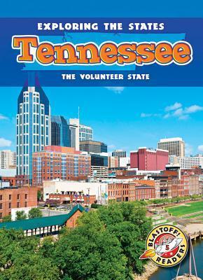 Tennessee: The Volunteer State (Exploring the States) by Amy Rechner ...