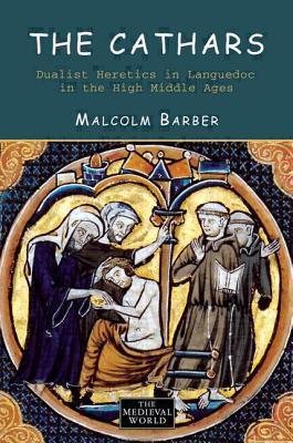 The Cathars by Malcolm Barber | Goodreads