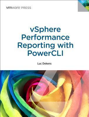 Vsphere Performance Monitoring With Powercli: Automating Vsphere Performance Reports by Luc ...