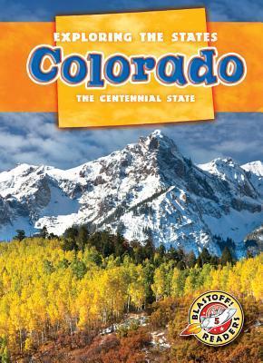 Colorado: The Centennial State by Emily Schnobrich | Goodreads