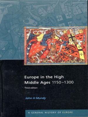 Europe in the High Middle Ages 1150 - 1300 by John H. Mundy | Goodreads