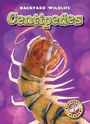 Centipedes (Blastoff! Readers: Backyard Wildlife: Level 1 by Margo ...