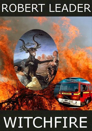 Witchfire by Robert Leader | Goodreads