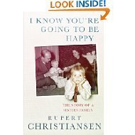 I Know You're Going to Be Happy: The Story of a Sixties Family by ...