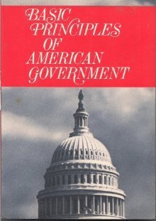 Basic Principles of American Government by William R. Sanford | Goodreads