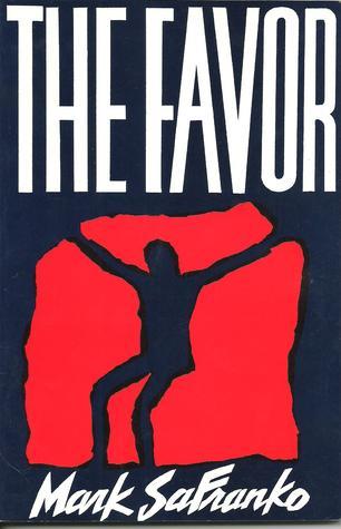 The Favor by Mark SaFranko | Goodreads