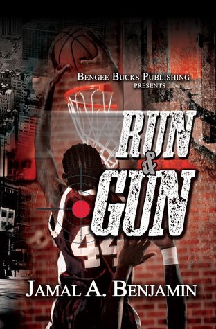 Run & Gun by Jamal Benjamin | Goodreads