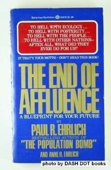 The End of Affluence by Paul R. Ehrlich | Goodreads