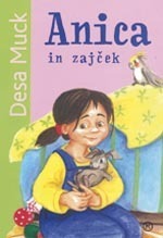 Anica in zajček (Anica #3) by Desa Muck | Goodreads