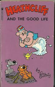 Heathcliff and The Good Life (Heathcliff) by George Gately | Goodreads
