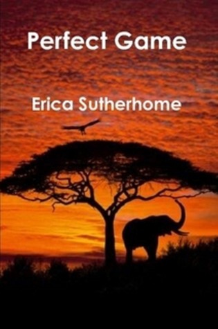 Perfect Game by Erica Sutherhome | Goodreads