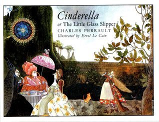 Cinderella or the Little Glass Slipper by Charles Perrault | Goodreads