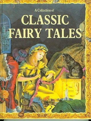 A Collection of Classic Fairy Tales by Debbie Lines | Goodreads