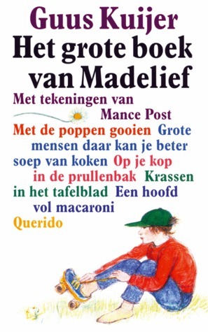 Het grote boek van Madelief by Guus Kuijer | Goodreads