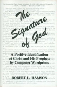 Signature of God: A Positive Identification of Christ and His Prophets ...