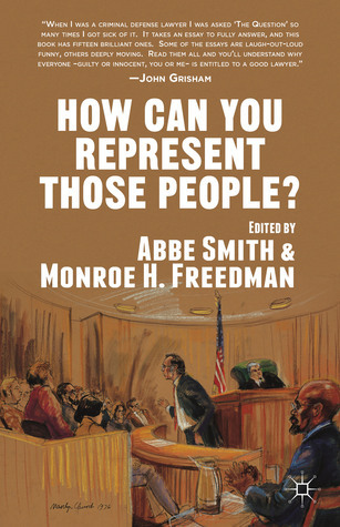 How Can You Represent Those People? by Abbe Smith | Goodreads