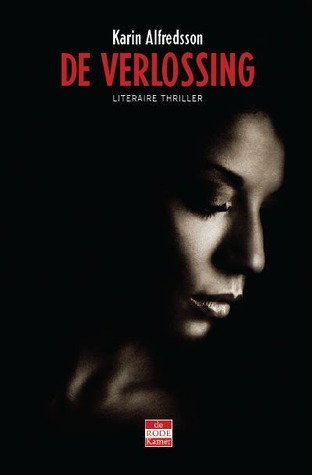 De verlossing by Karin Alfredsson | Goodreads