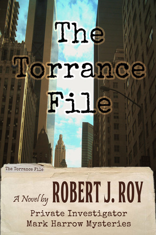 The Torrance File by Robert J. Roy | Goodreads