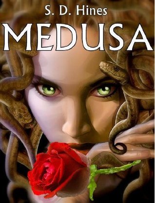 Medusa (Heroines of Classical Greece #1) by S.D. Hines | Goodreads